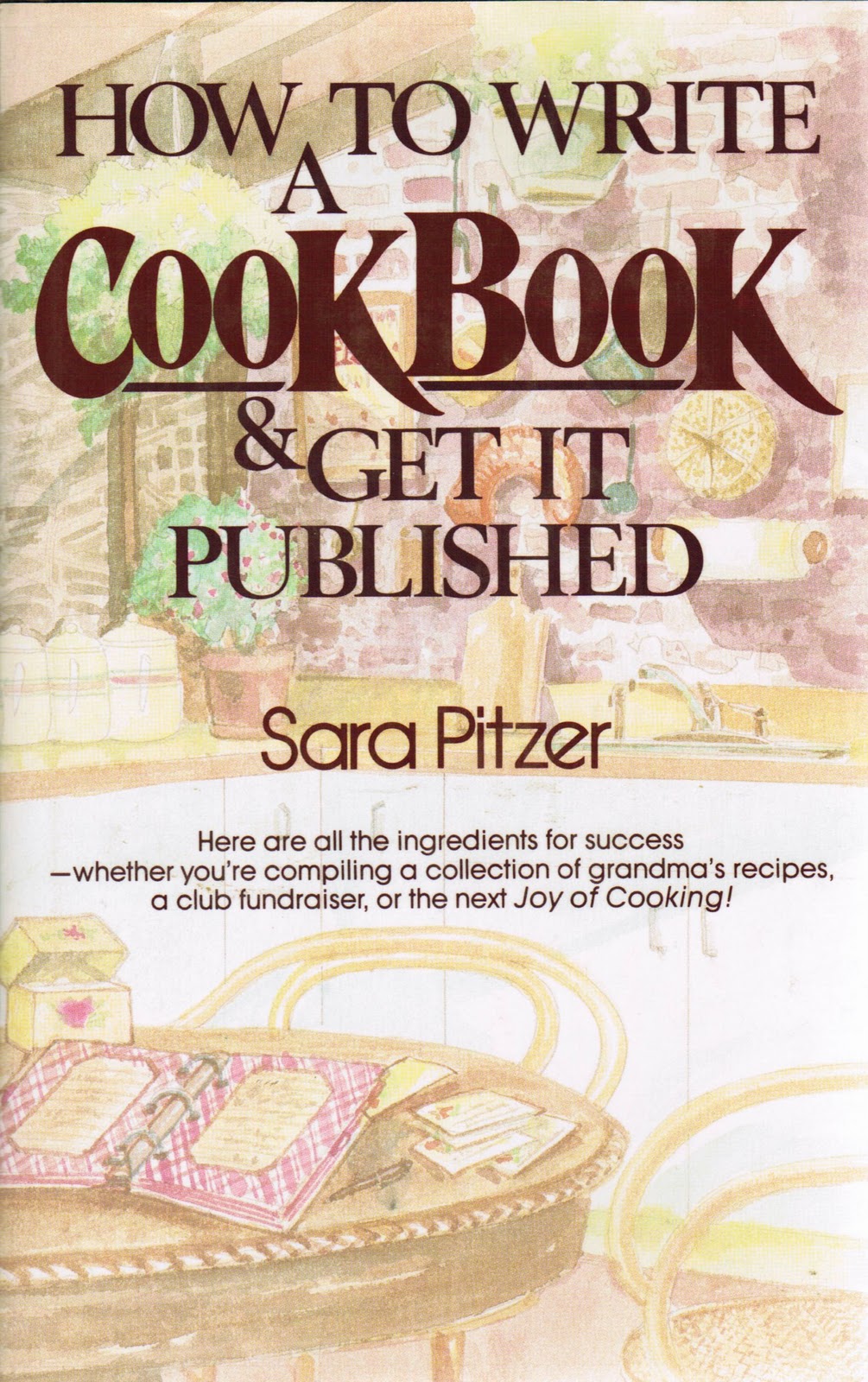 So You Want To Write A Cookbook The Culinary Cellar