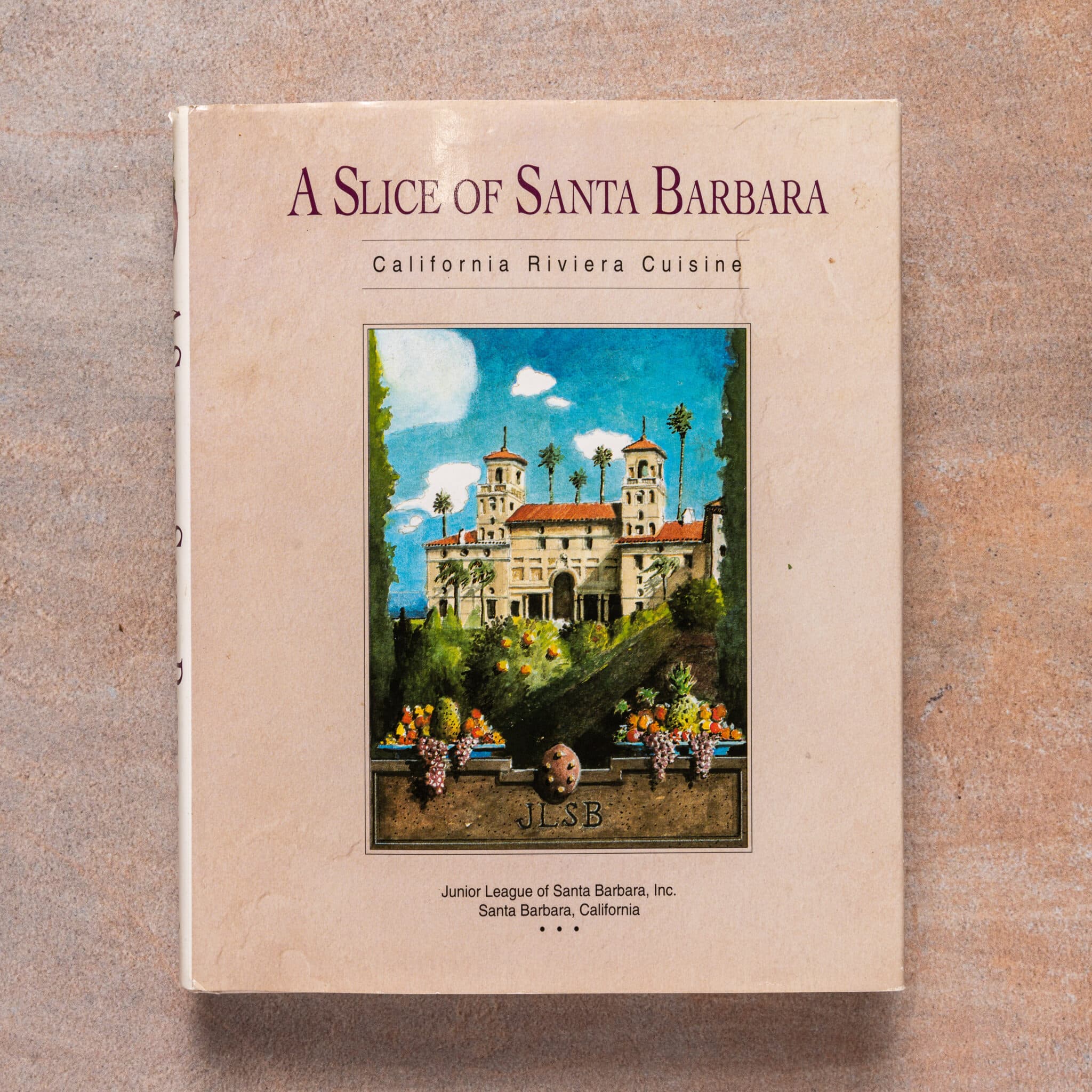 A Slice of Santa Barbara - The Culinary Cellar
