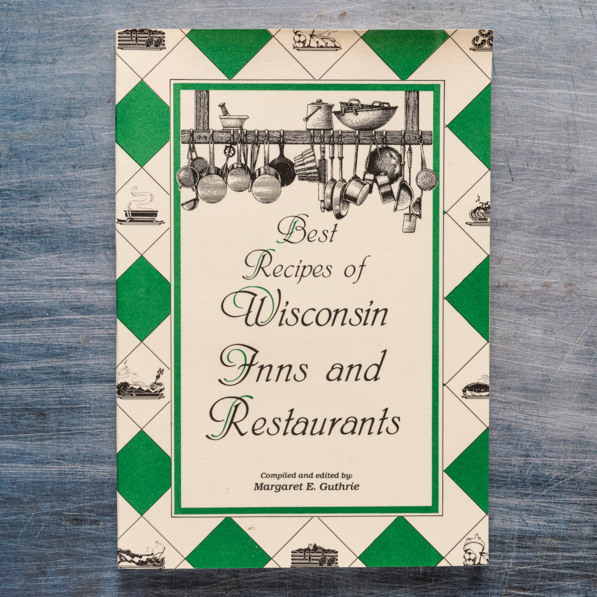 Best Recipes of Wisconsin Inns and Restaurants - The Culinary Cellar